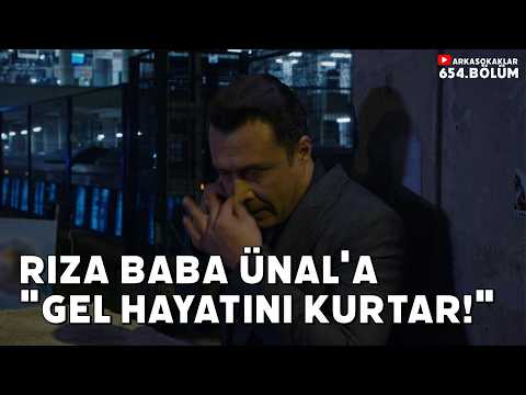Rıza Baba Ünal'a Gel Hayatını Kurtaralım Diyor 654. Bölüm