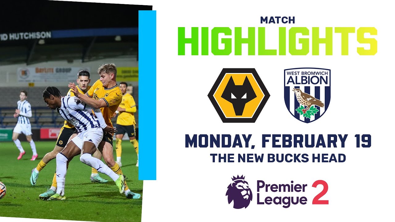 PL2 Highlights | Wolves 3-0 Albion - YouTube