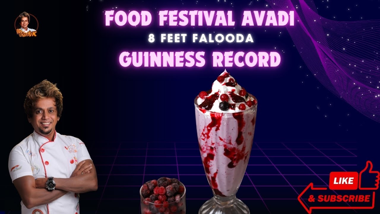 FOOD FESTIVAL AVADI 8 FEET FALOODA | Guinness Record - YouTube