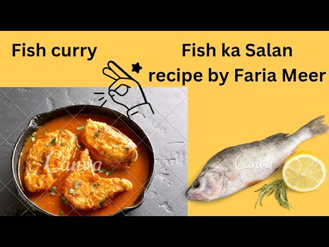 Fish curry ! Machli ka Salan ! Shorbay wala Machli ka Salan ! Machli ...