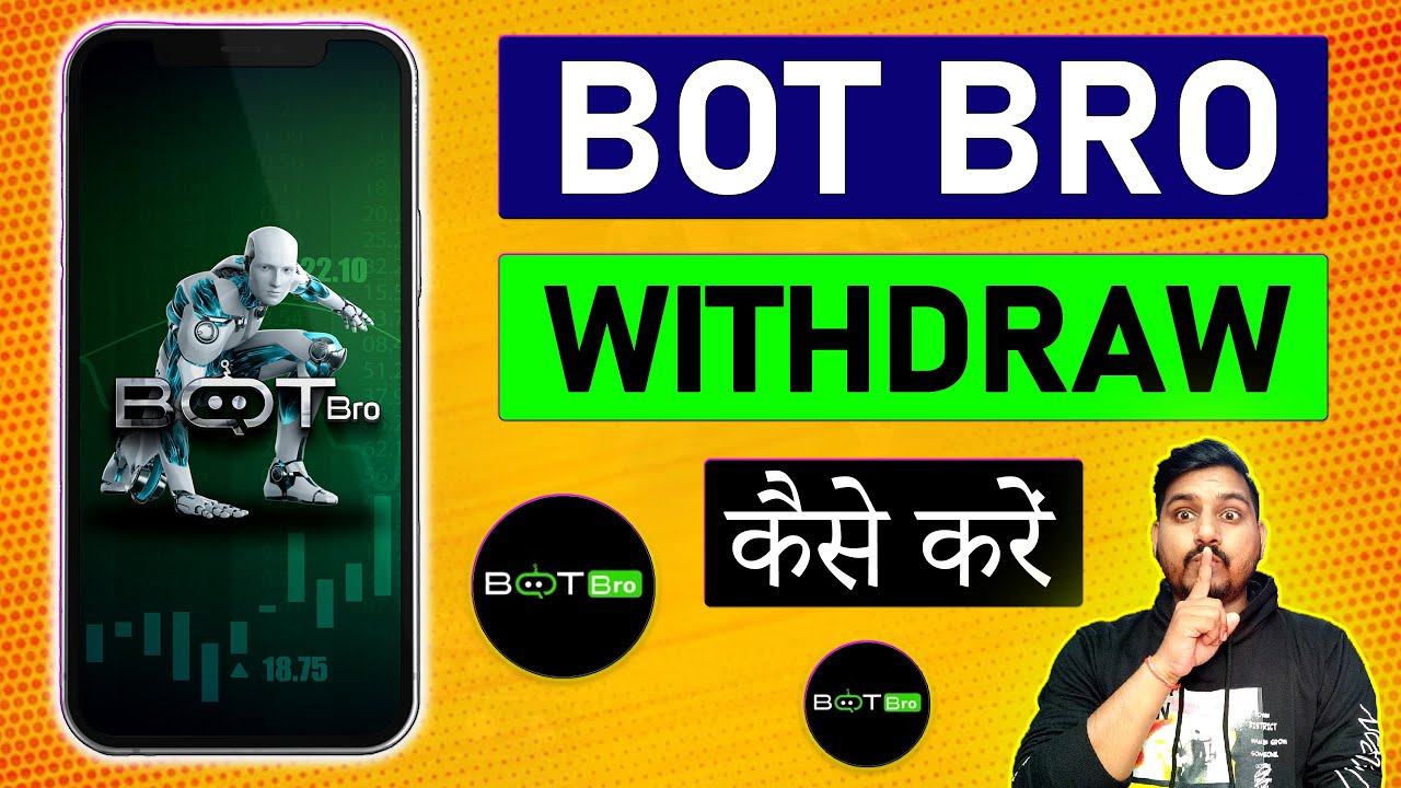 Bot-Bro withdrawal kasie kare || Botbro Trading amount withdrawal ...