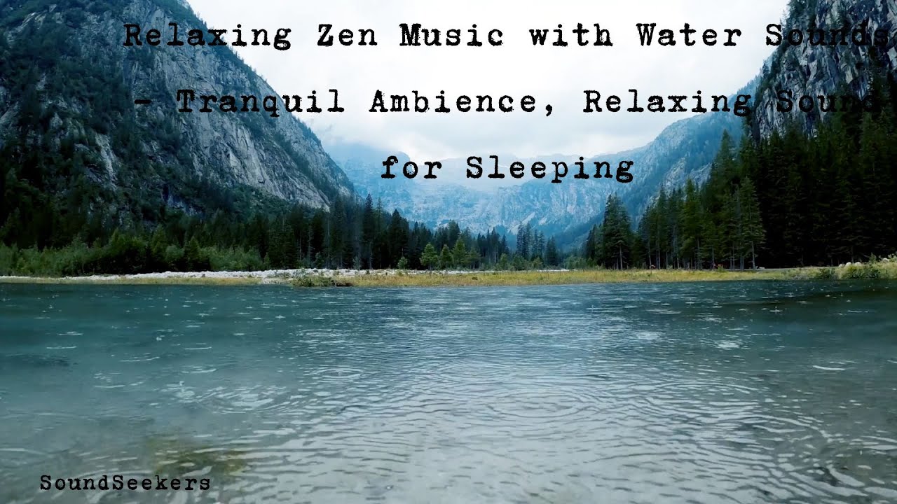 Relaxing Zen Music with Water Sounds - Tranquil Ambience, Relaxing ...
