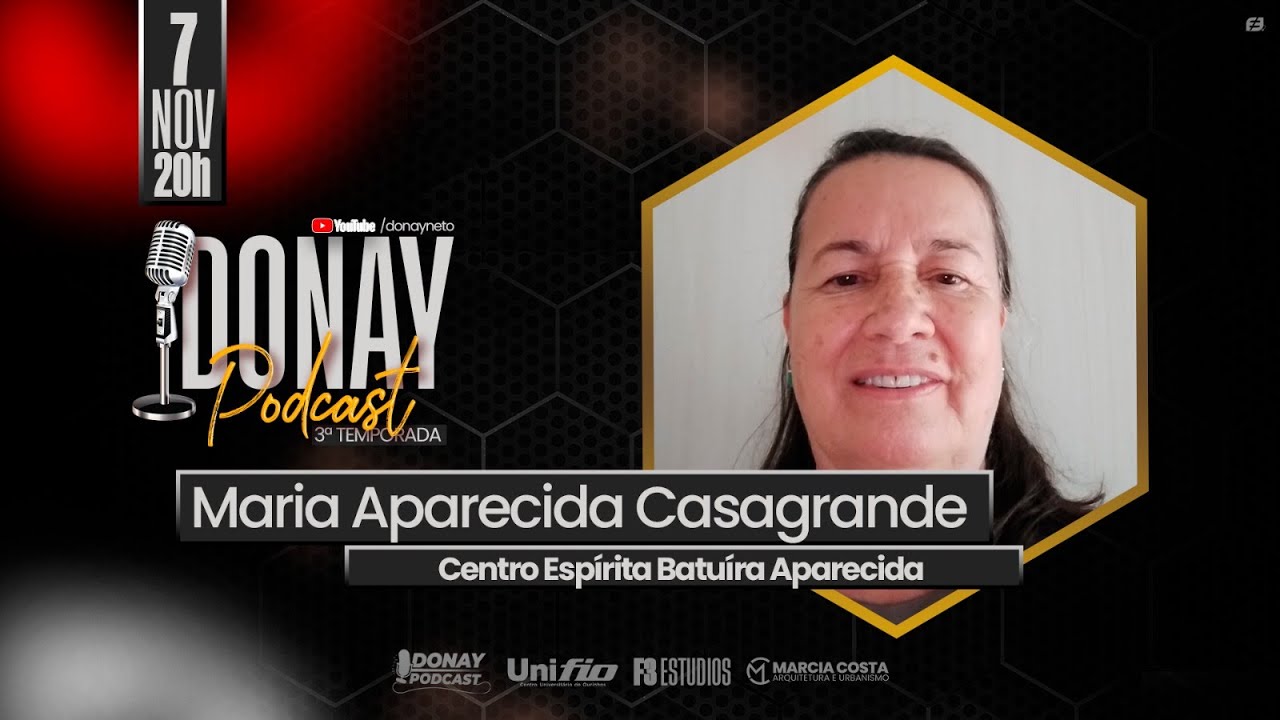 Maria Aparecida Casagrande I Centro Espírita Batuíra Aparecida I Donay ...