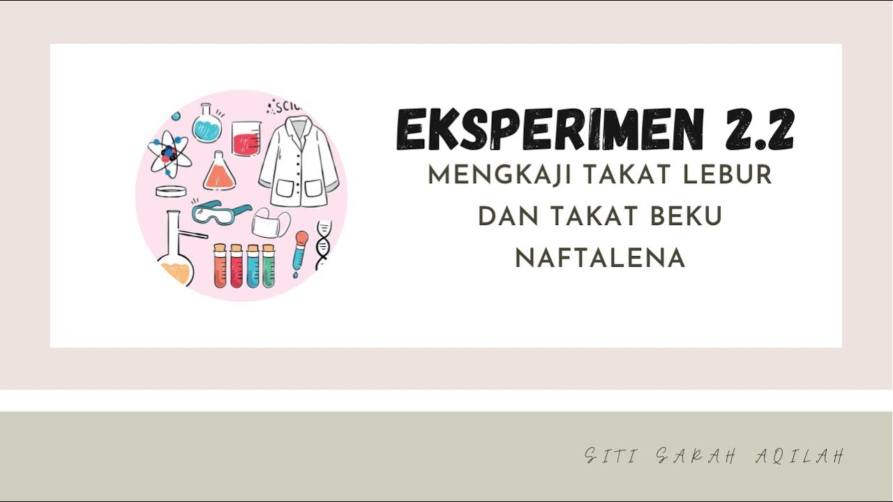 Eksperimen 2.2 Takat lebur dan takat beku naftalena - YouTube