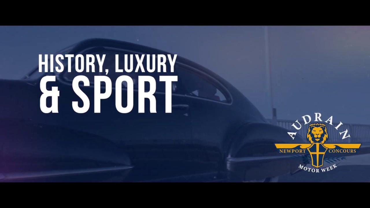 Audrain Newport Concours & Motor Week 2020 Promo - YouTube
