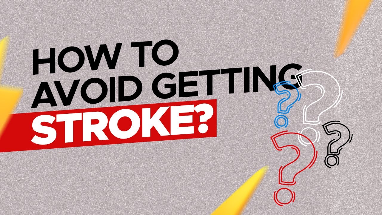 How to Avoid Yourself From Getting a Stroke - YouTube