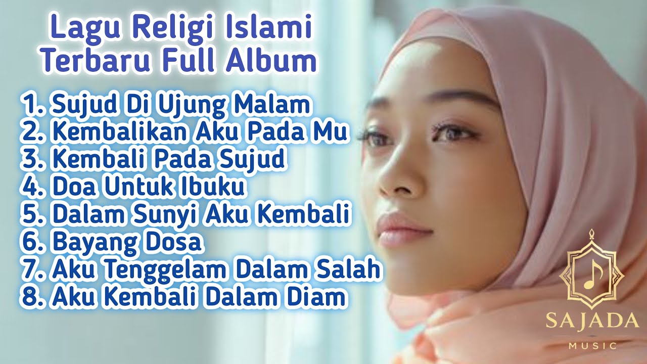 Kumpulan Lagu Religi Islami Terbaik Syahdu Full Album,Lagu Religi ...