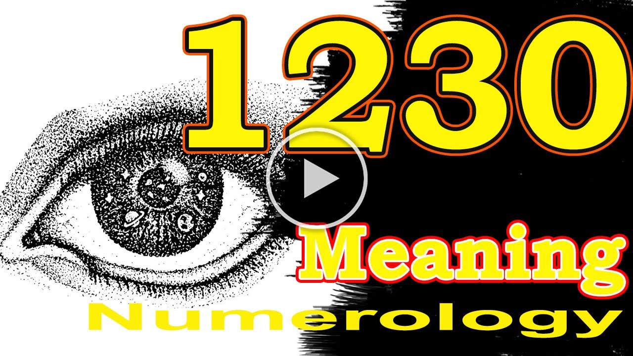 🔴 Angel Number Meanings 1230 Seeing 1230 Numerology Box - YouTube