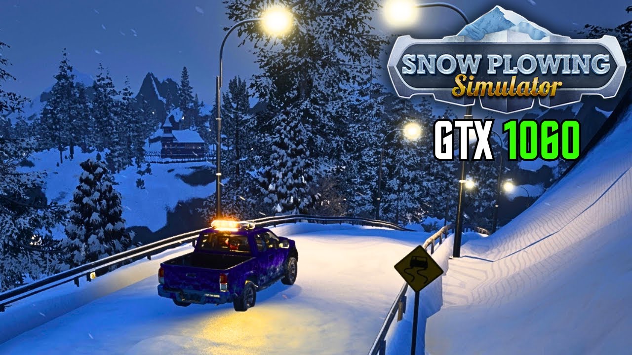 Snow Plowing Simulator: First Snow - GTX 1060 | All Settings Tested ...