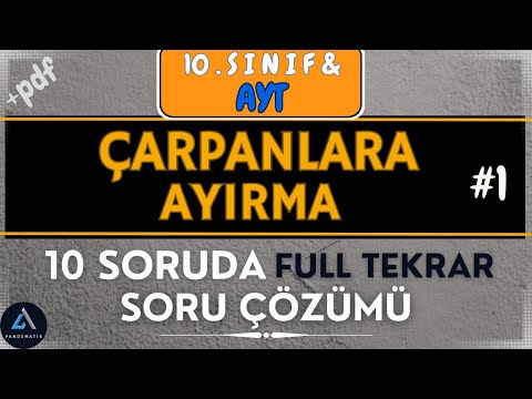 10. Sınıf Çarpanlara Ayırma Soru Çözümü | Full Tekrar