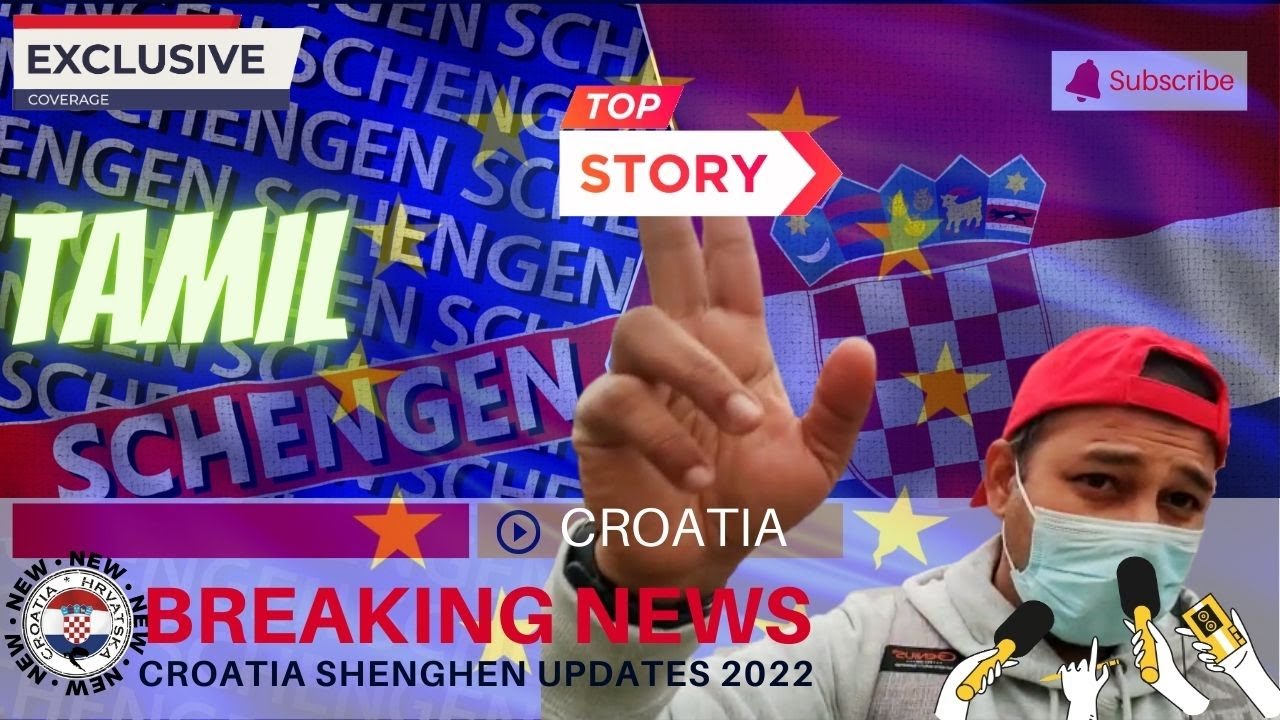 Croatia Schengen News Update 2022 | Croatia Officially Confirmed as ...
