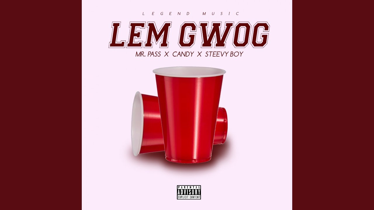 Lem Gwog (feat. Mr. Pass & Candy) - YouTube Music