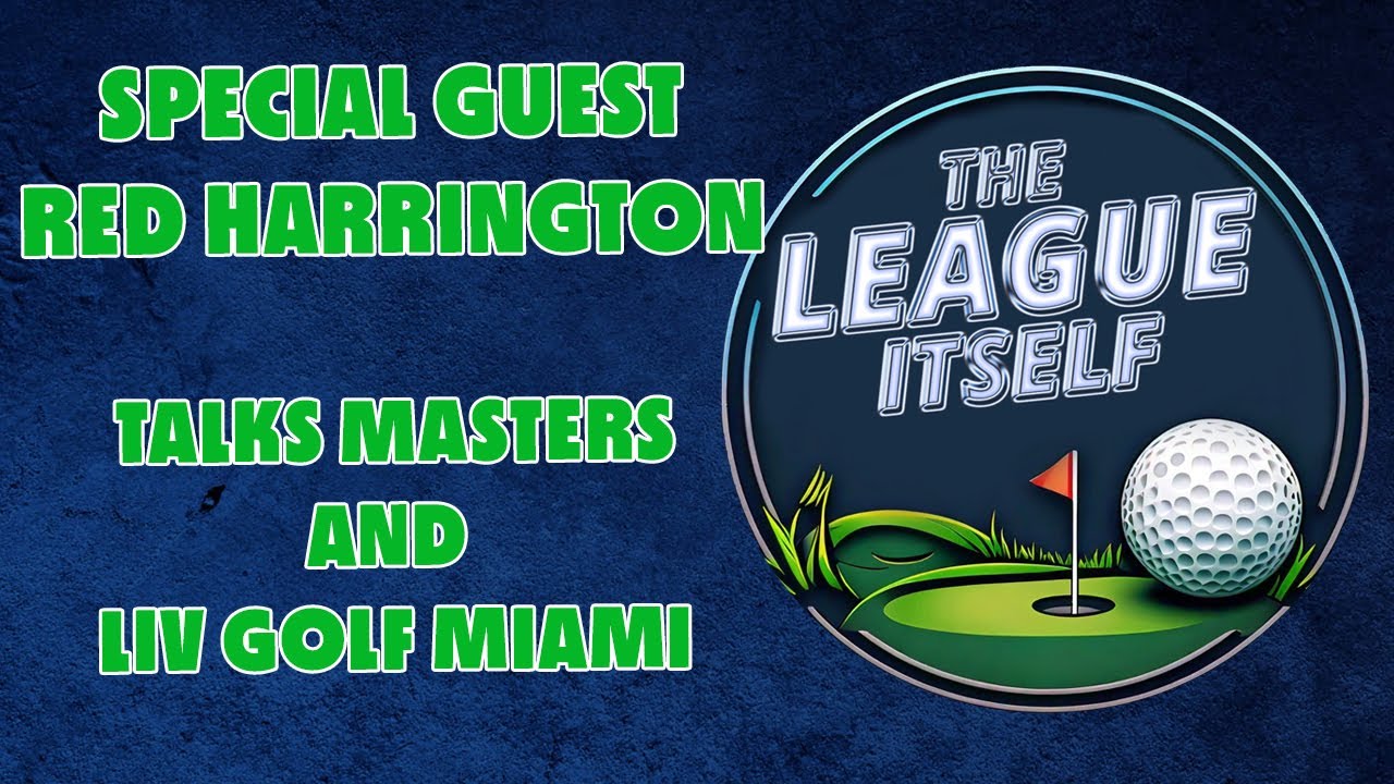 The League Itself Podcast - Episode 17 - Special Guest Red Harrington ...