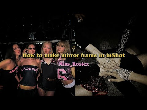 HOW TO MAKE MIRROR FRAME IN INSHOT TUTORIAL!🔳