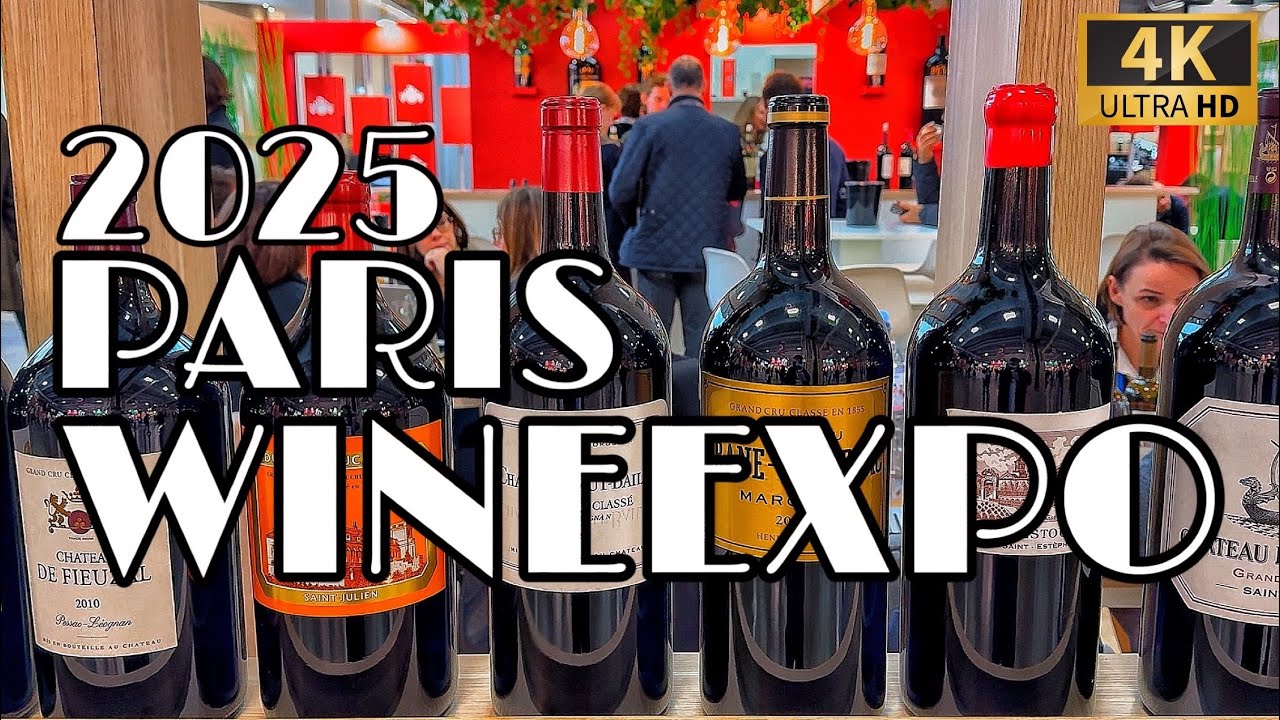 [🇫🇷PARIS EXPO 4K HDR] 2025 PARIS WINE EXPO « VINEXPO PARIS » 11 ...
