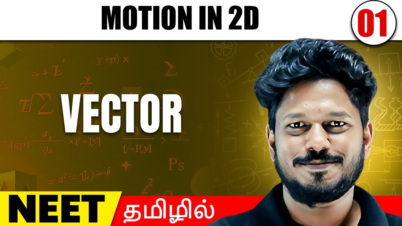 Vector | Motion In 2D - 01 | PHYSICS in Tamil | Class 11/NEET - YouTube