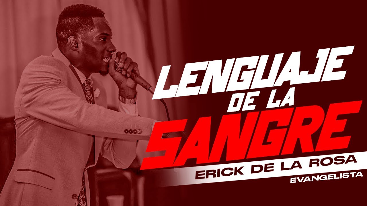 EVANG. ERICK DE LA ROSA - LA SANGRE - CEAM - YouTube