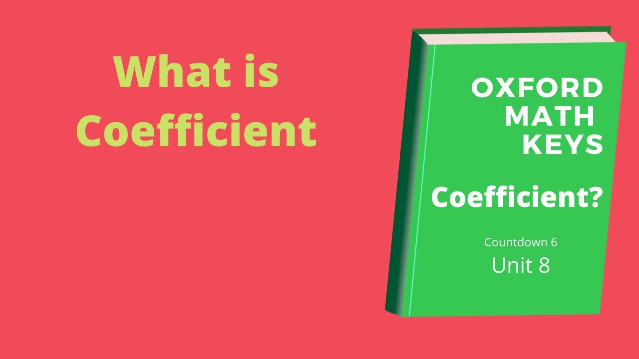 What is Coefficient In Algebra? What is Coefficient? - YouTube