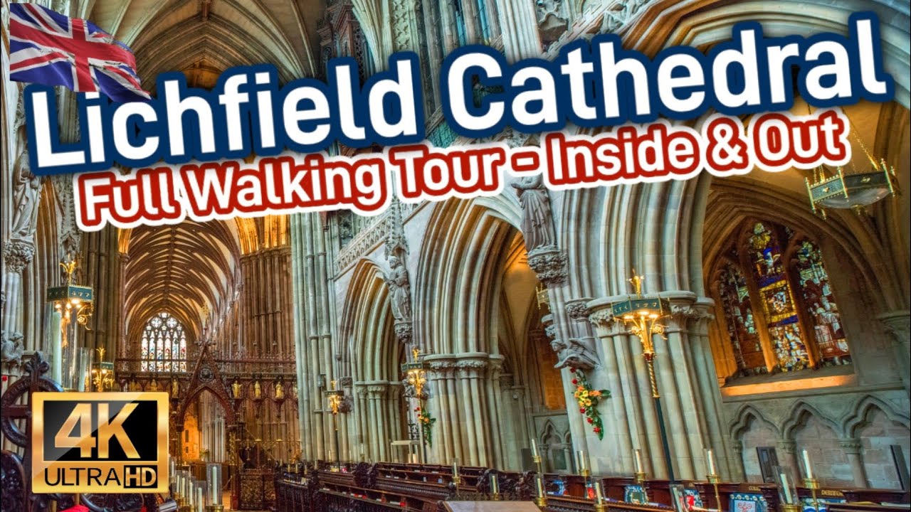 Ultimate Lichfield Cathedral Walking Tour in 4K - YouTube