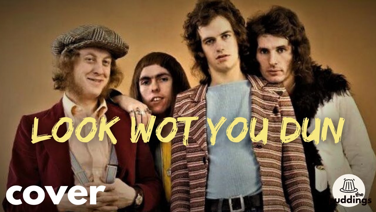 Slade - Look Wot You Dun cover - YouTube