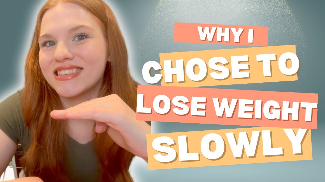 Why I’ve Chosen To Lose Weight SLOWLY - YouTube