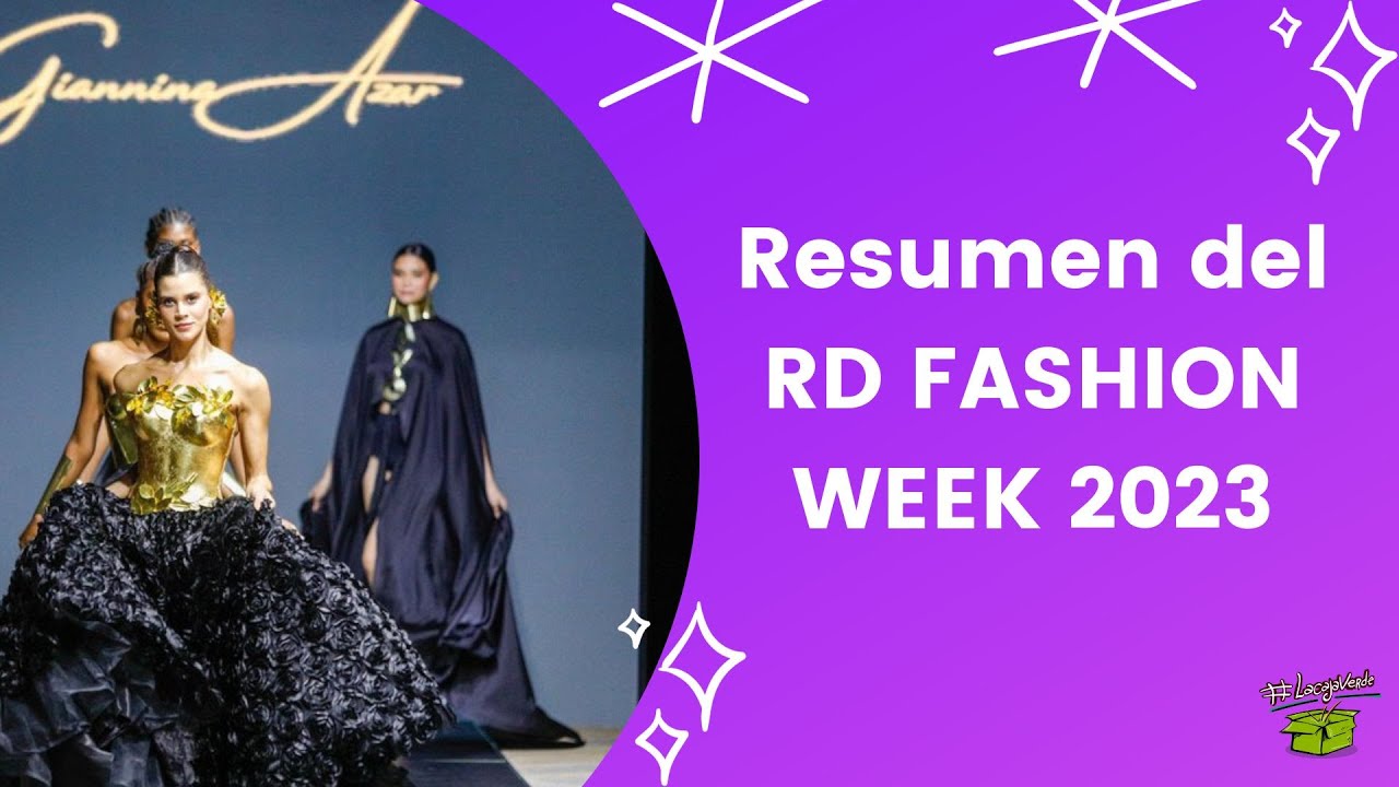 Resumen del RD FASHION WEEK 2023 - YouTube