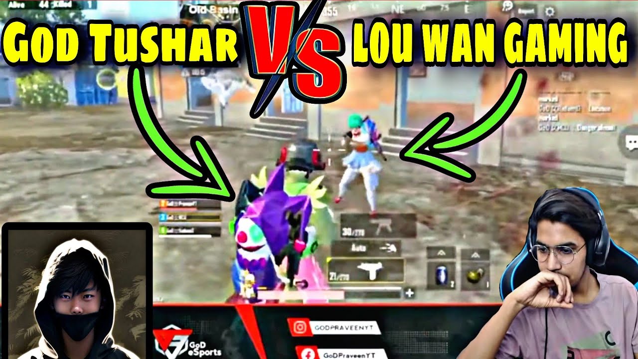 god tushar op vs lou wan gaming intense fight 🔥| lou wan gaming vs god ...