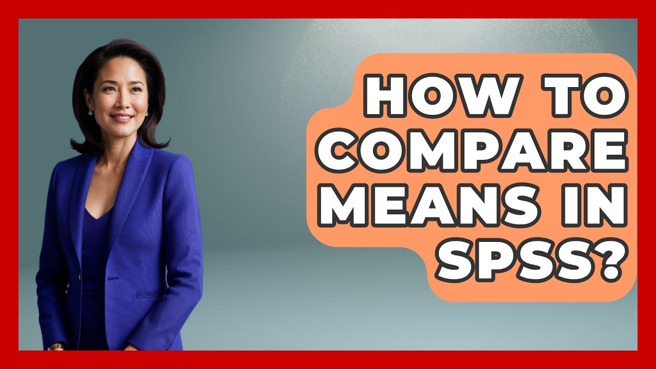 How To Compare Means In SPSS The Friendly Statistician YouTube how-to-compare-means-in-spss-the-friendly-statistician-youtube