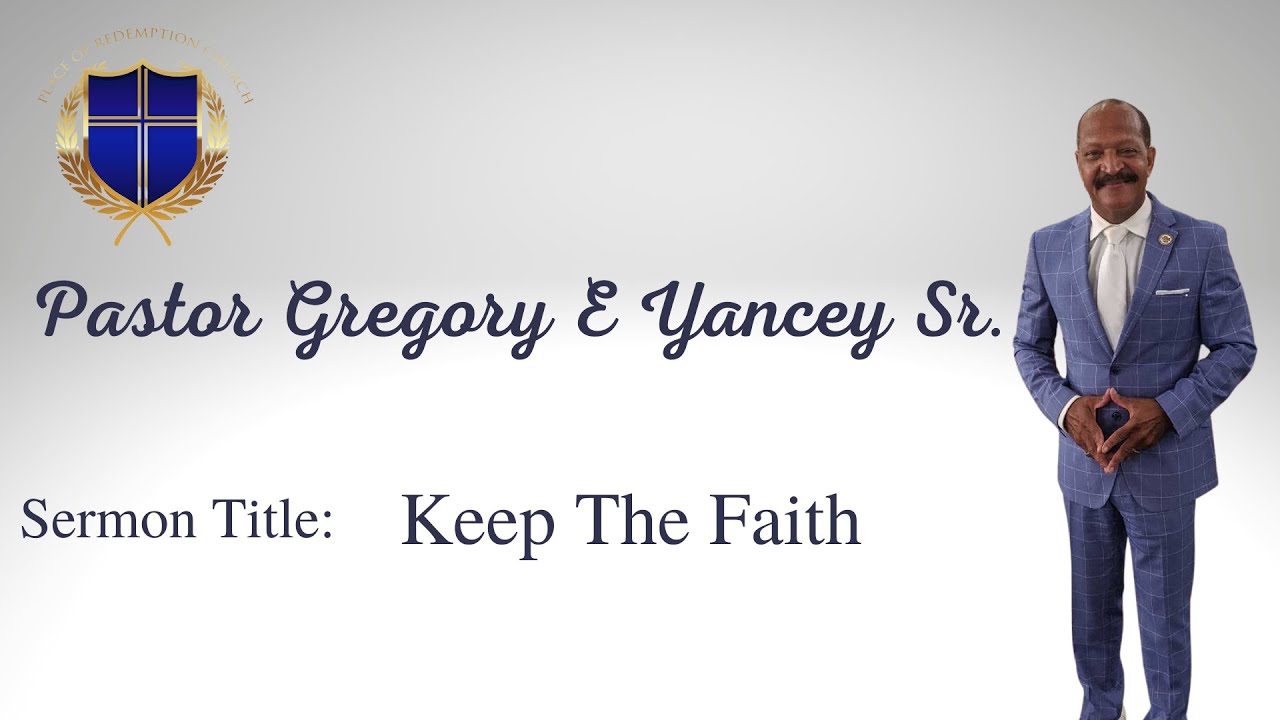 Place of Redemption Church Guest Preacher Pastor Gregory E. Yancey Sr ...