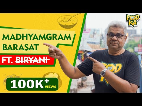Top Eats In Madhyamgram Barasat - No Biryani Allowed! | Foodka