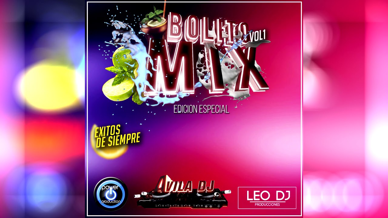 Bolito Mix Edicion Especial Vol 1 Avila DJ & Leo DJ - YouTube