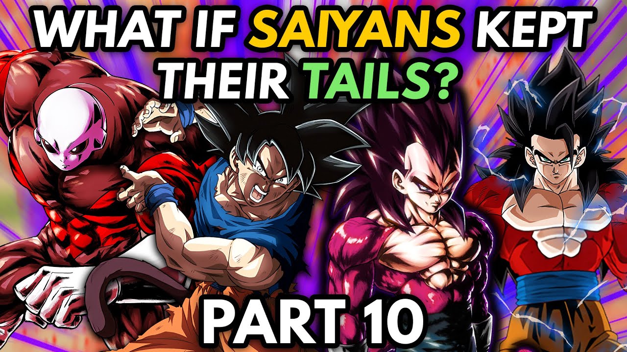 What if SAIYANS Kept Their TAILS? (Part 10) - YouTube