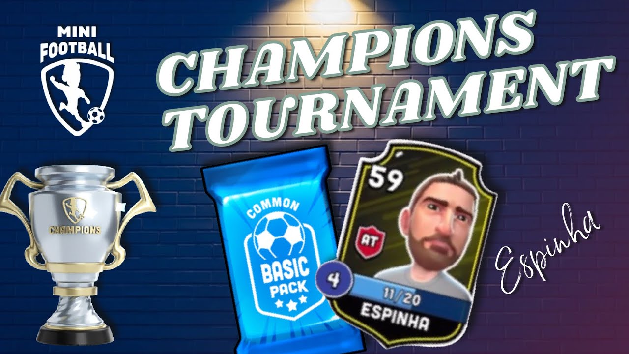 Mini Football - Champions Tournament! Espinha x1 Basic Pack! - YouTube
