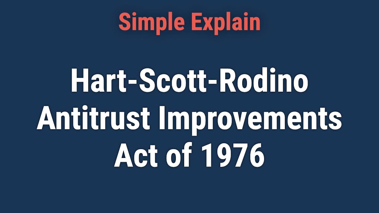 Introduction to the Hart-Scott-Rodino Antitrust Improvements Act of ...
