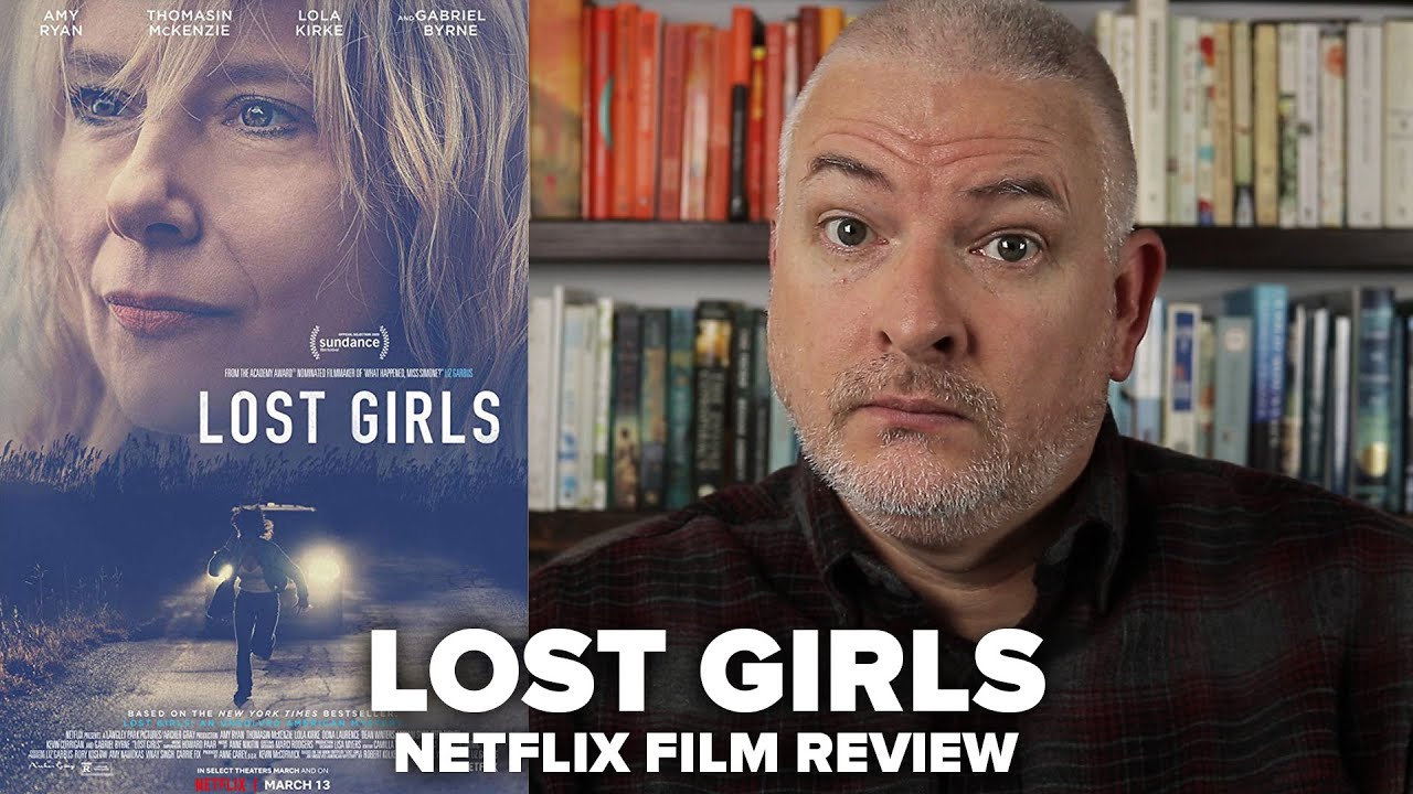 Lost Girls (2020) Netflix Film Review - YouTube