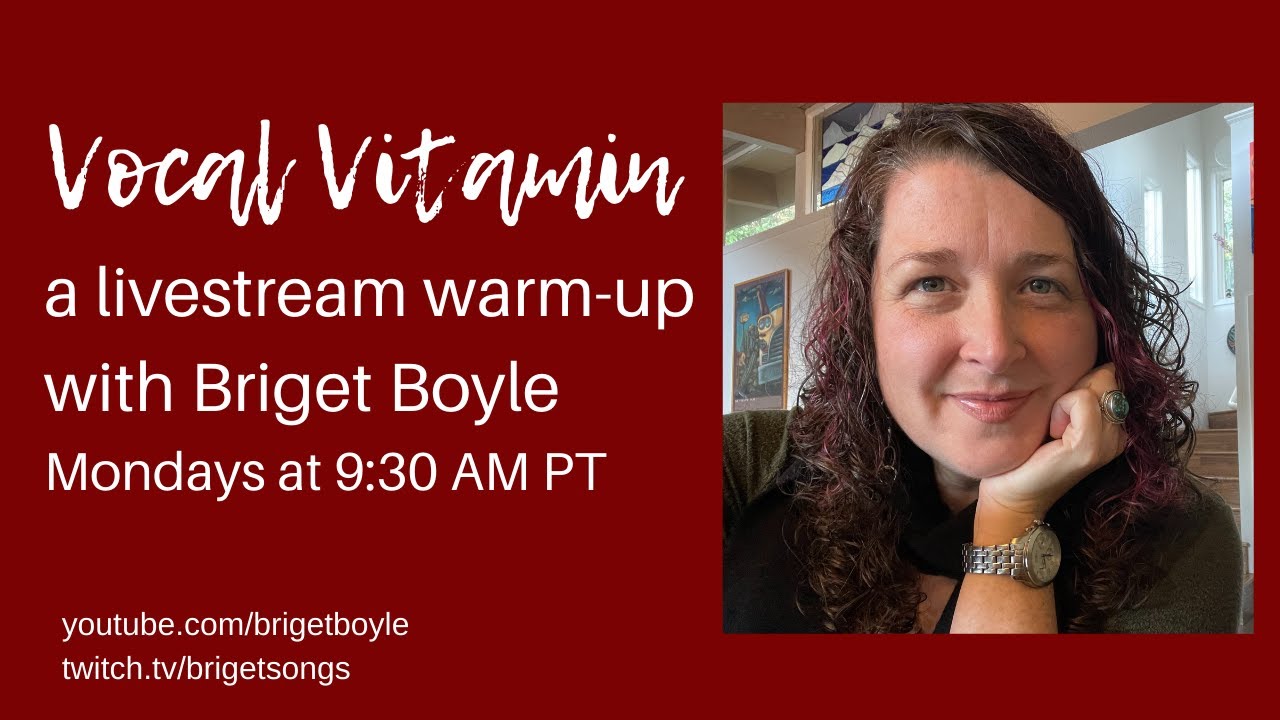 Vocal Vitamin: Live stream Warm-up with Briget Boyle - YouTube