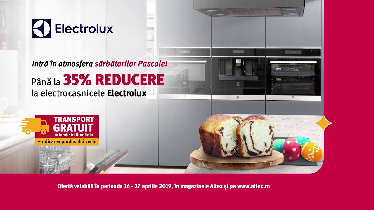 Până la 35% reducere la electrocasnicele Electrolux @ALTEX.ro - YouTube