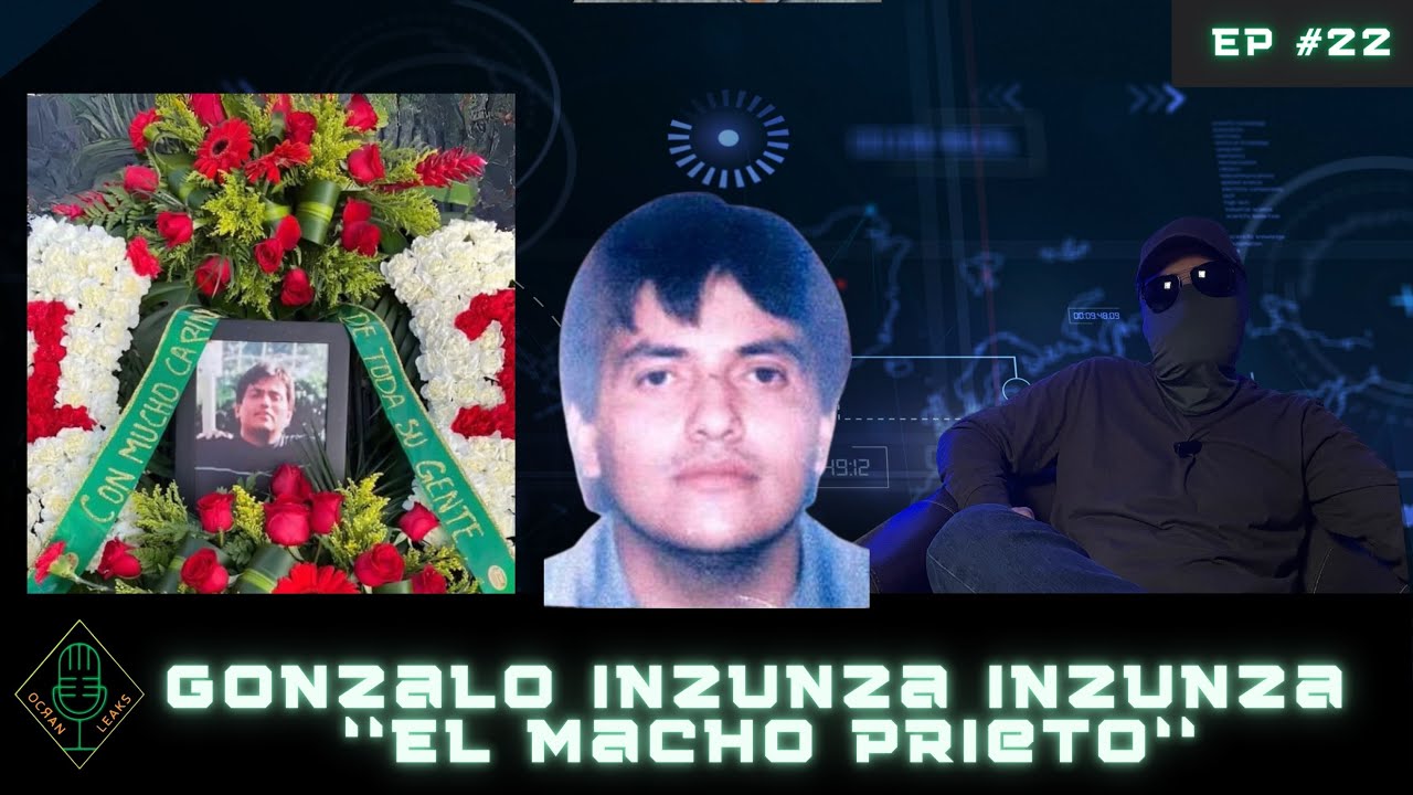 PREVIEW EP #22 Gonzalo Inzunza Inzunza 'El Machoprieto' - YouTube