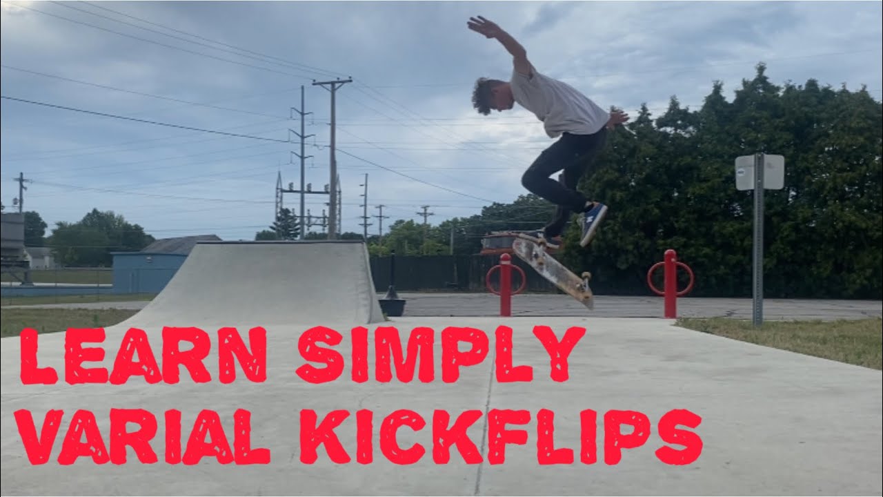 Learn Simply! (#8) Trick Tip : Varial Kickflip - YouTube