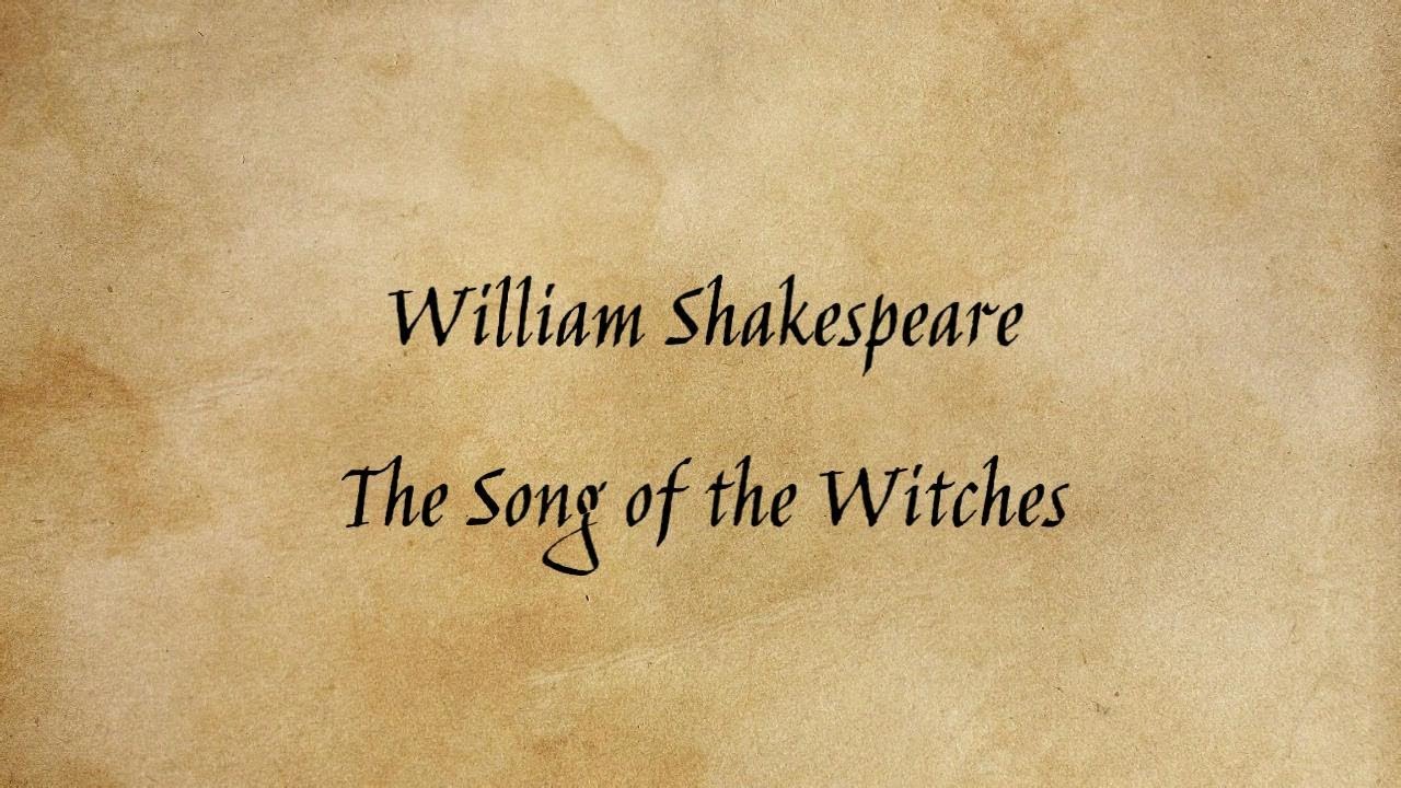 William Shakespeare - The Song of the Witches (from Macbeth) - YouTube