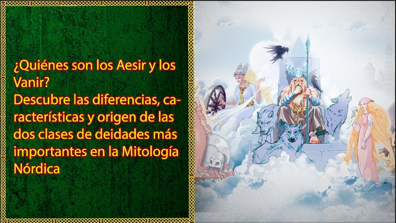 ¿Quiénes son los Aesir y Vanir? Diferencias y Características ...