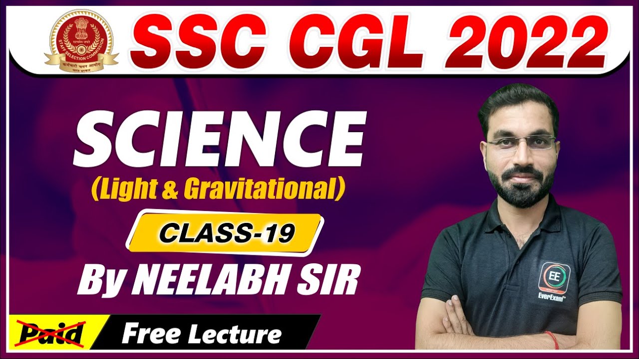 LECTURE-19 | LIGHT & GRAVIYATIONAL | NEELABH SIR | 09:00 AM @EVEREXAM ...