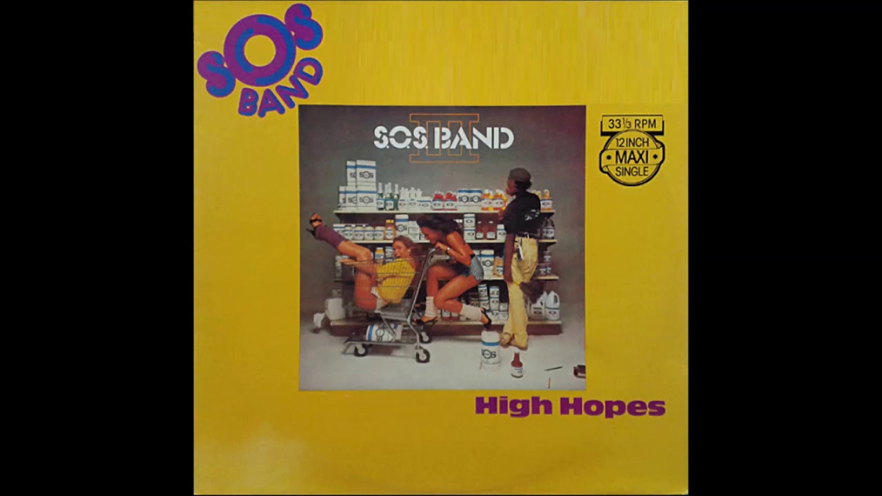 THE S.O.S BAND - HIGH HOPES ( REMIX ) - YouTube