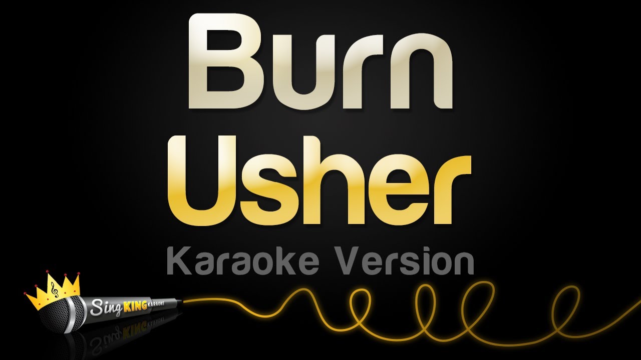 Usher - Burn (Karaoke Version) - YouTube