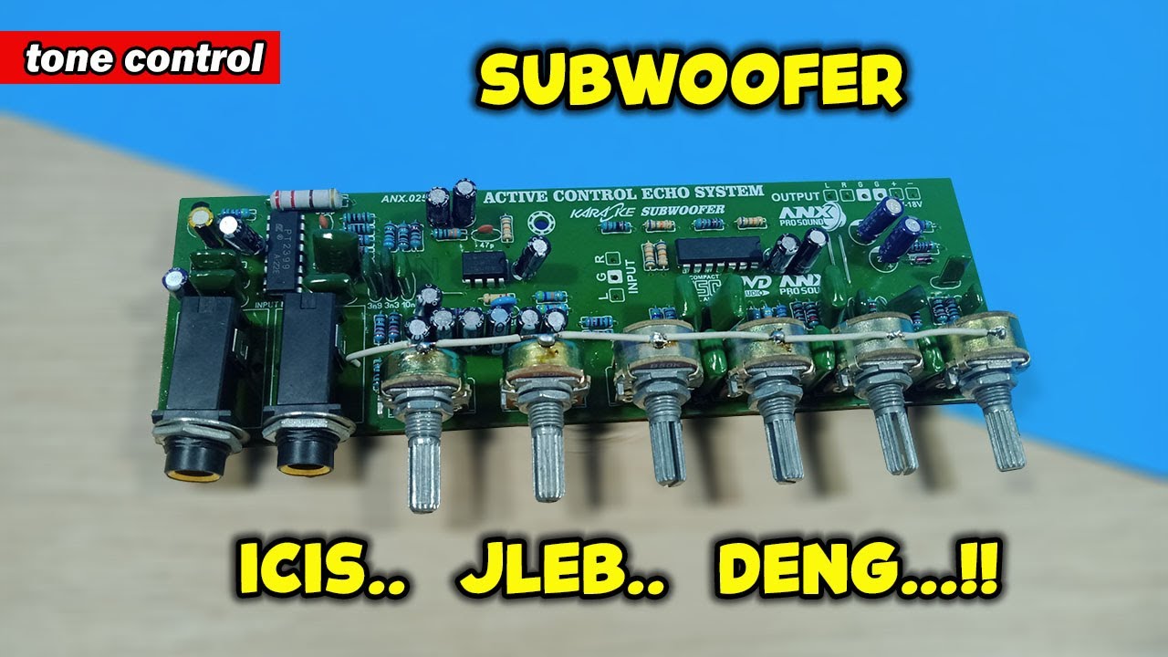 Cara Merakit Tone Control Subwoofer + mic echo - YouTube