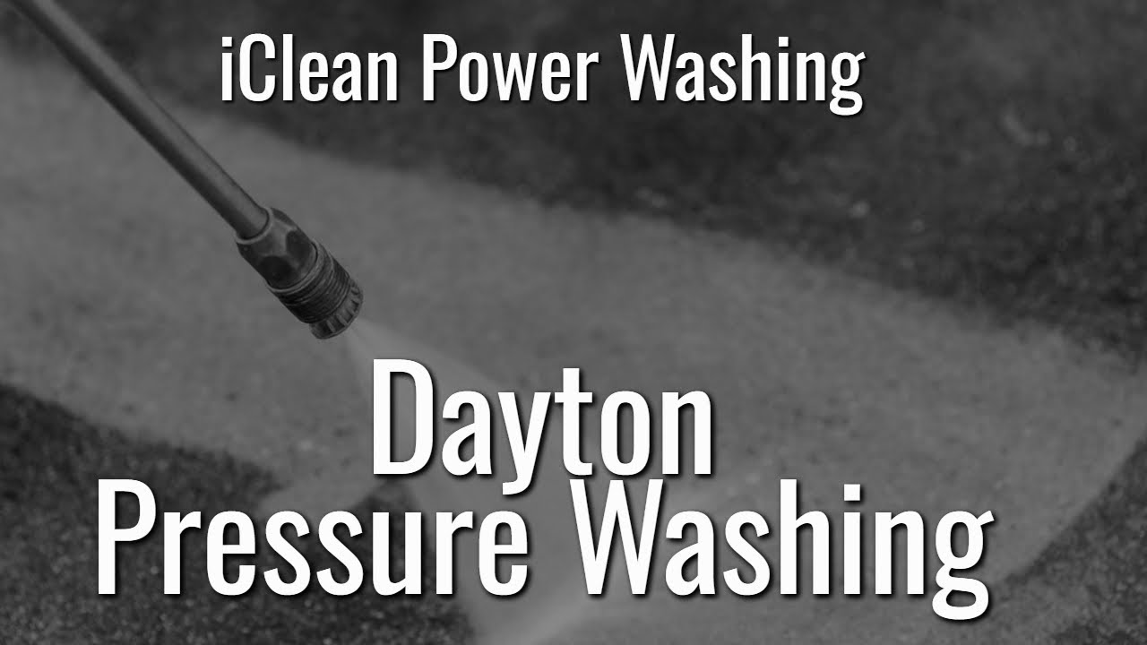 Uncover Dayton's Premier Power Washing Company: iClean Pressure ...