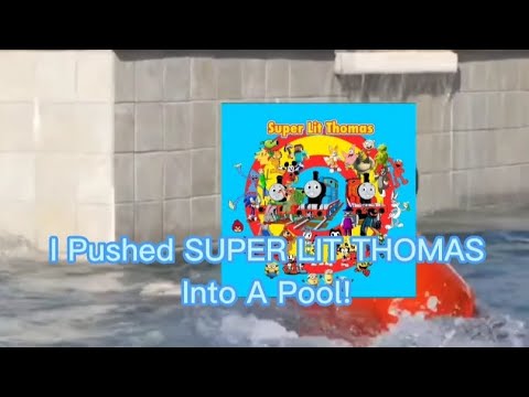 I Pushed SUPER LIT THOMAS Into A Pool! - YouTube