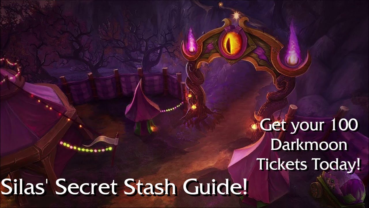 Silas' Secret Stash Guide (Get Your 100 Darkmoon Tickets Today ...