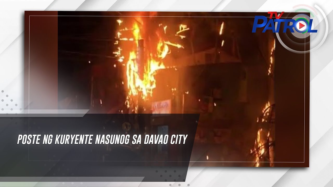 Poste ng kuryente nasunog sa Davao City | TV Patrol - YouTube