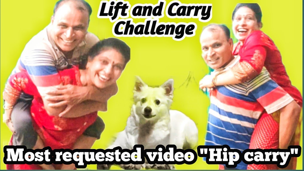 Requested video"Hip carry challenge"|Piggyback|front lifting|lift and ...